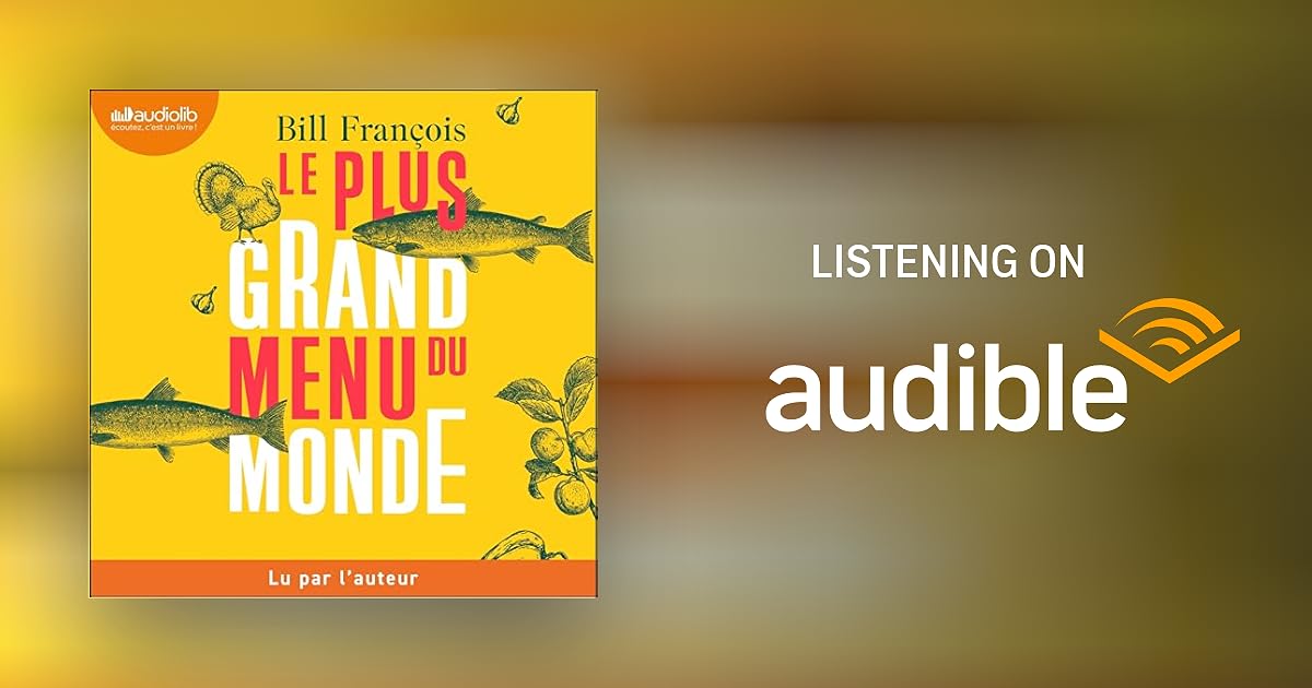 Le Plus Grand Menu du monde Audiobook | Free with trial